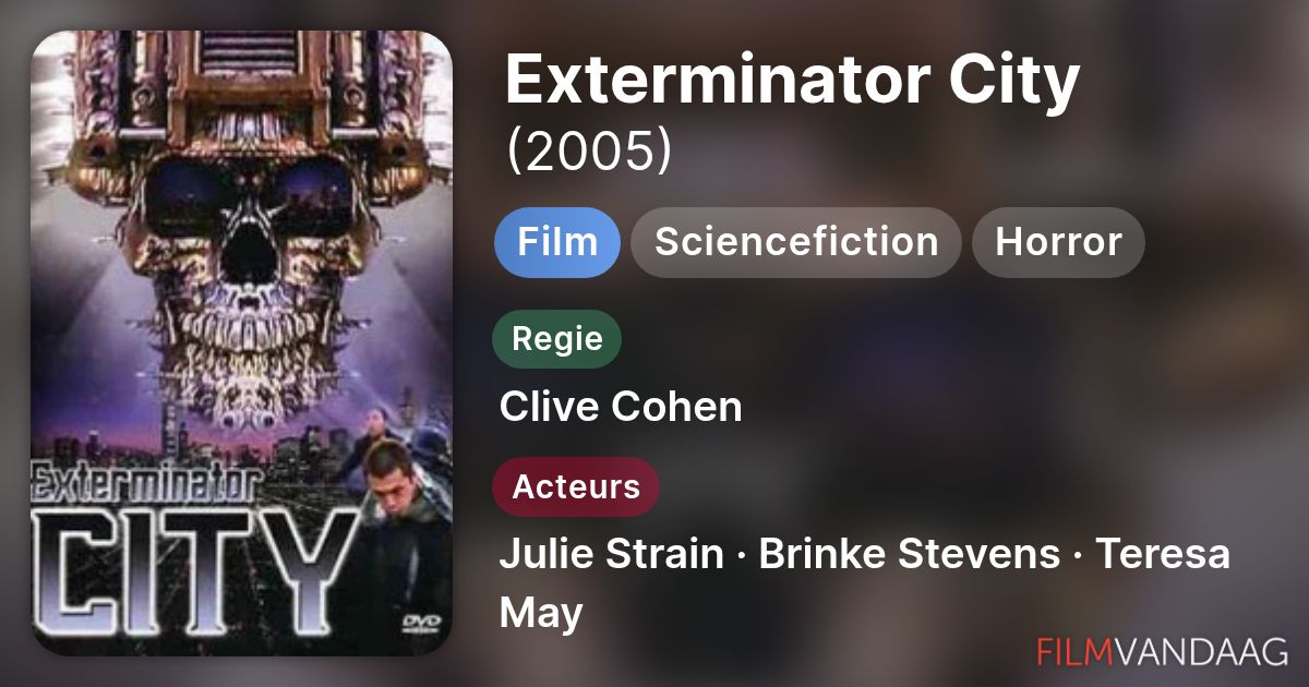 Exterminator City (film, 2005) - FilmVandaag.nl