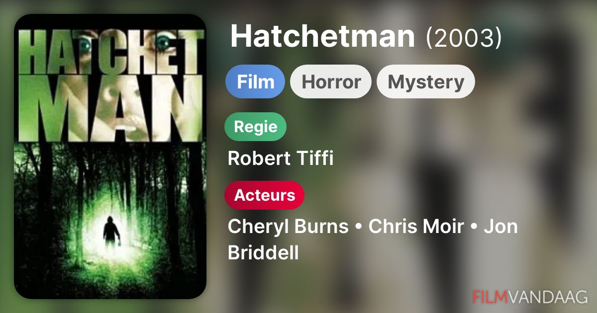 Hatchetman (film, 2003) - FilmVandaag.nl