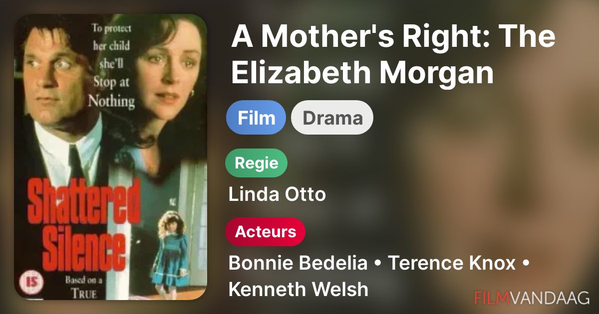 A Mother's Right: The Elizabeth Morgan Story (film, 1992) - FilmVandaag.nl