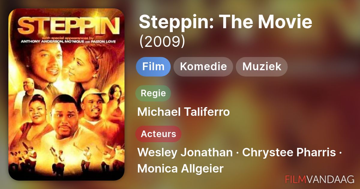 Steppin: The Movie (film, 2009) - FilmVandaag.nl