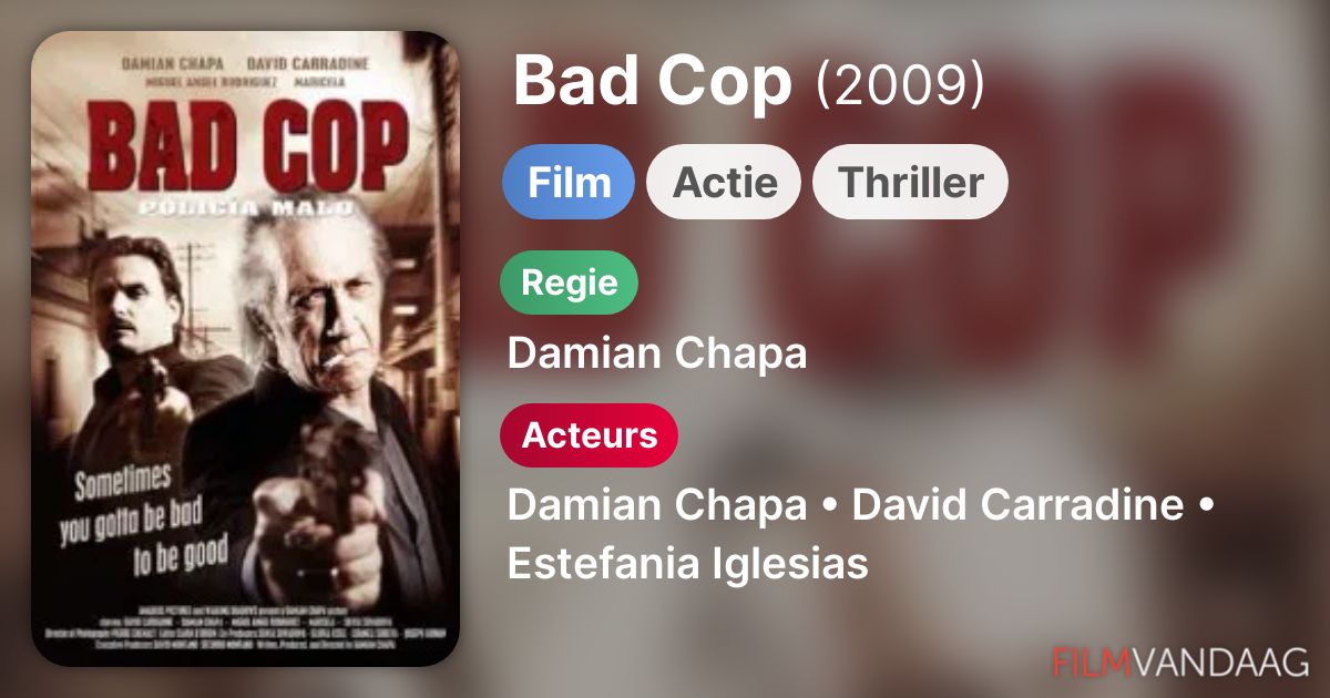 Bad Cop (film, 2009) - FilmVandaag.nl
