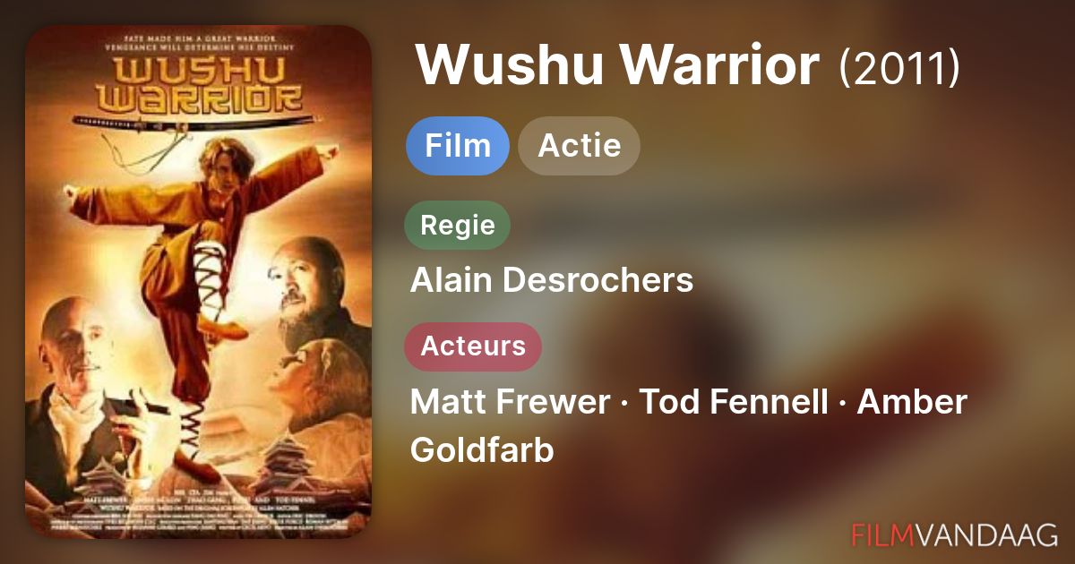 Wushu Warrior (film, 2008) - FilmVandaag.nl