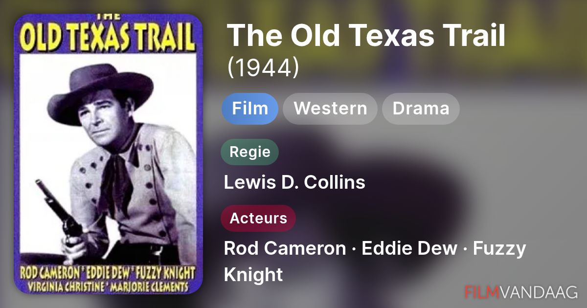 The Old Texas Trail (film, 1944) - FilmVandaag.nl