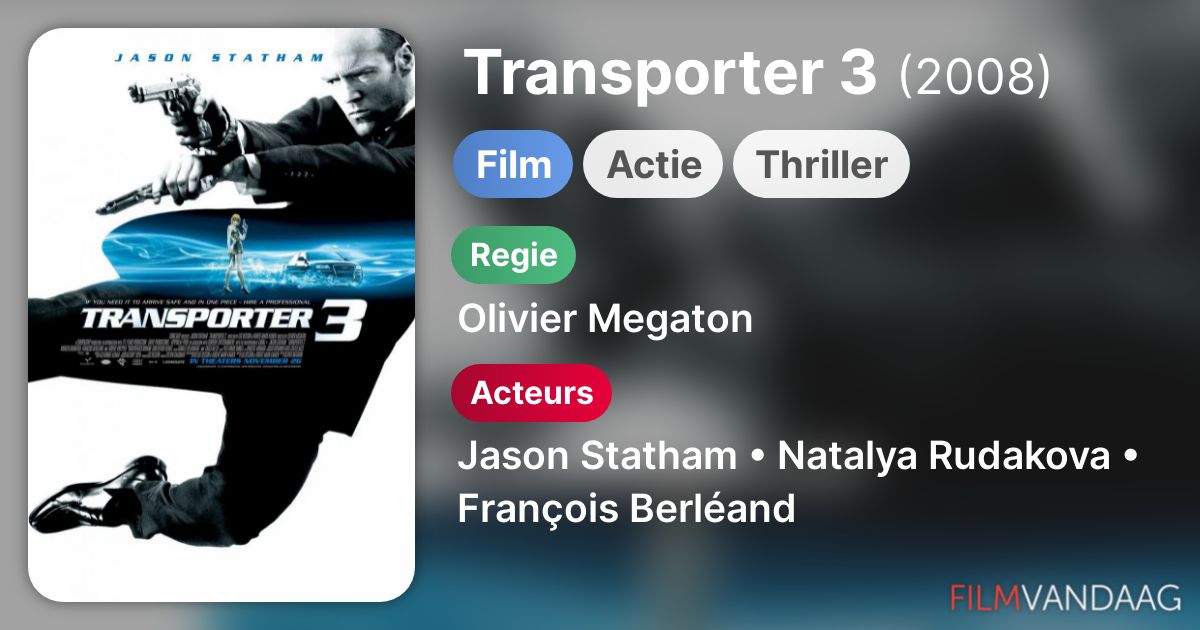 Alle acteurs in Transporter 3 (film, 2008) - FilmVandaag.nl