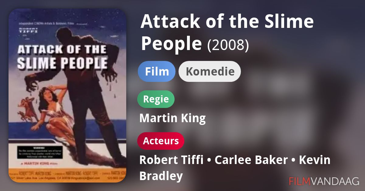 Attack of the Slime People (film, 2008) - FilmVandaag.nl