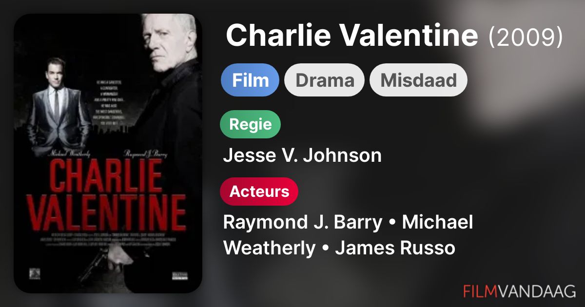 Charlie Valentine (film, 2009) - FilmVandaag.nl