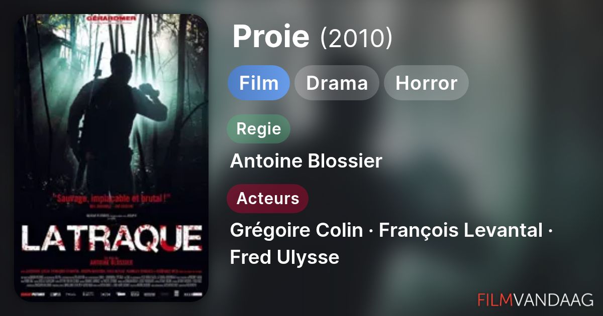 Proie (film, 2010) - FilmVandaag.nl