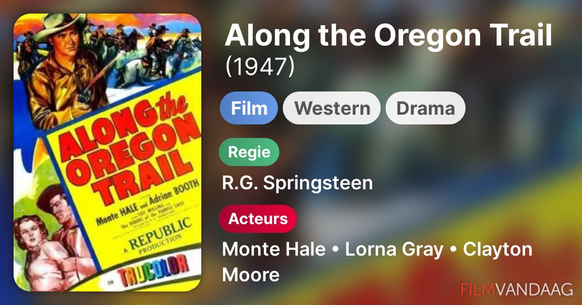 Along the Oregon Trail (film, 1947) - FilmVandaag.nl