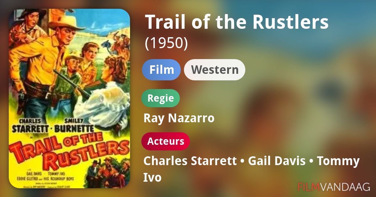 Trail of the Rustlers (film, 1950) - FilmVandaag.nl