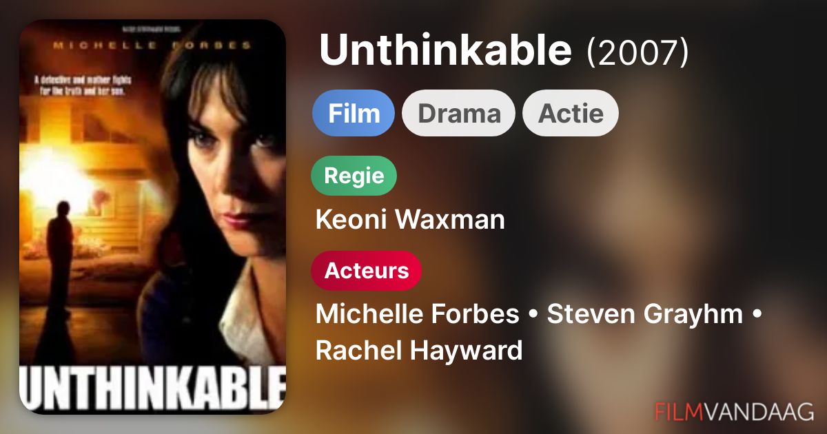 Unthinkable (film, 2007) - FilmVandaag.nl