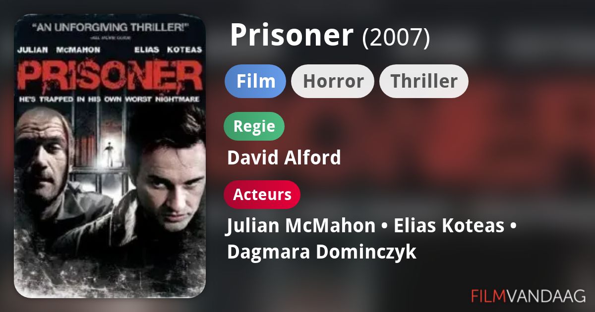 Prisoner (film, 2007) - FilmVandaag.nl