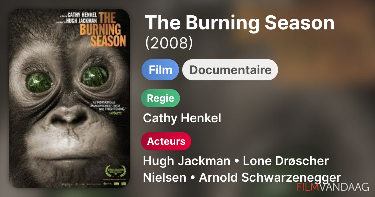 The Burning Season (film, 2008) - FilmVandaag.nl