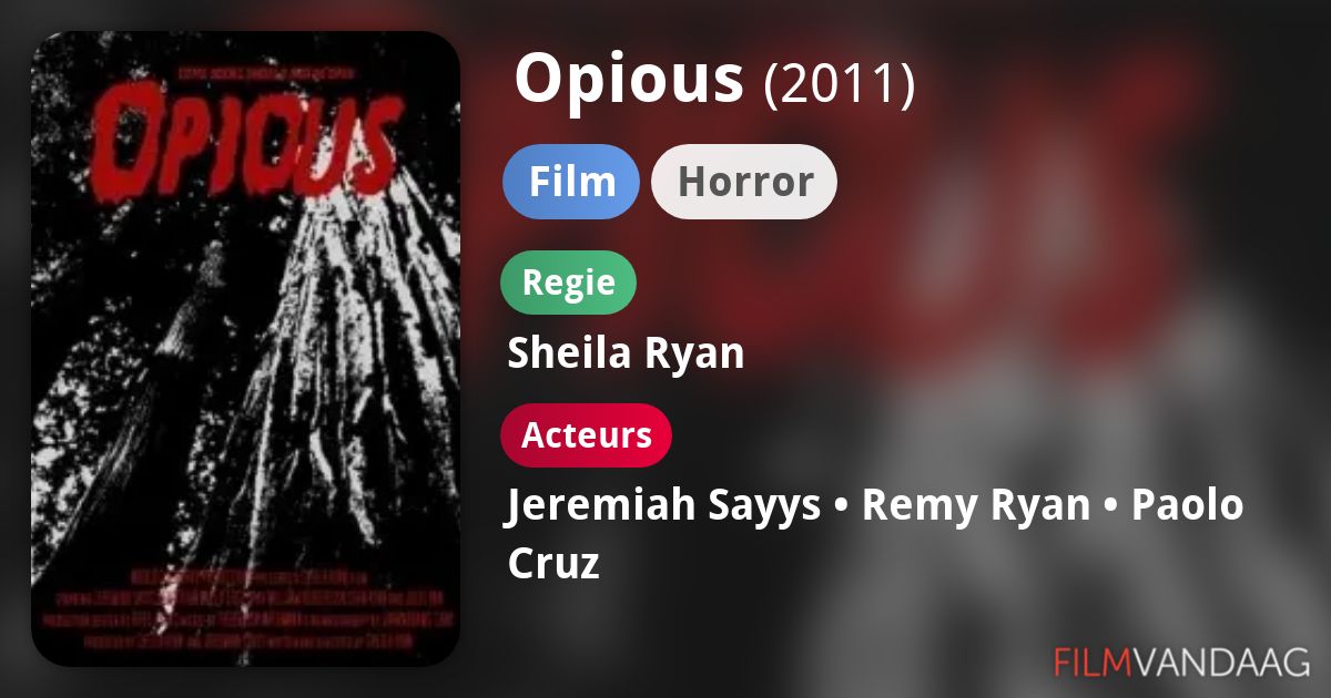 Opious (film, 2011) - FilmVandaag.nl