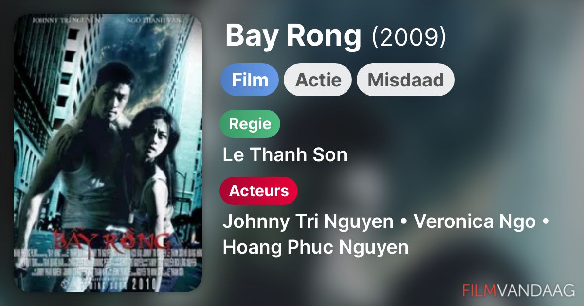 Bay Rong (film, 2009) - FilmVandaag.nl