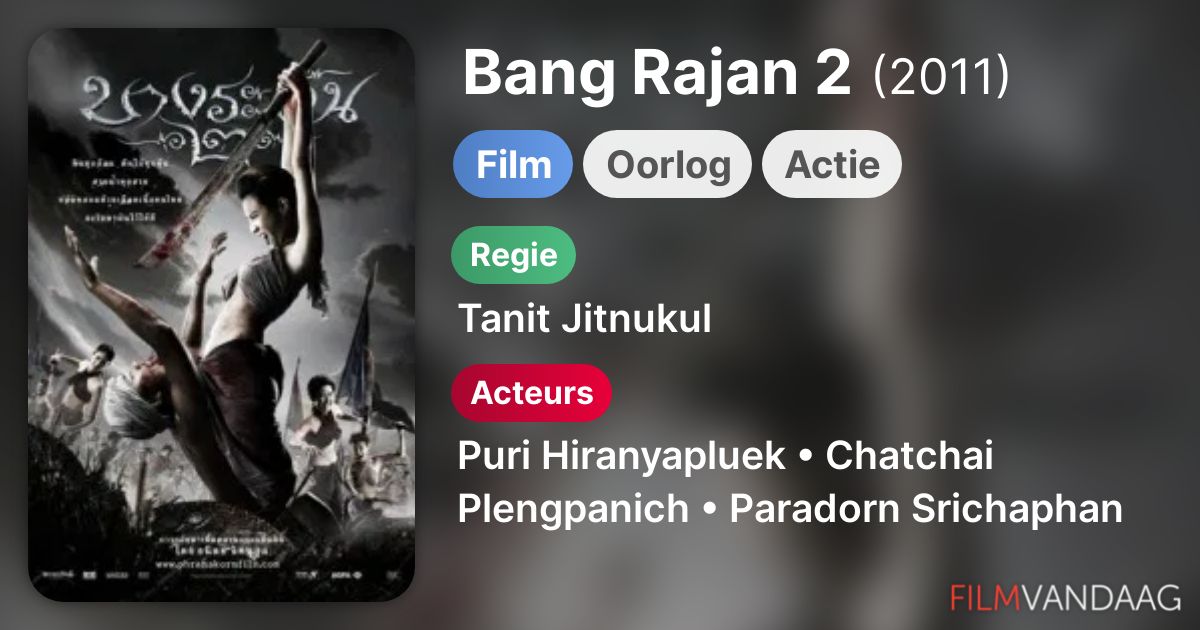 Bang Rajan 2 (film, 2010) - FilmVandaag.nl