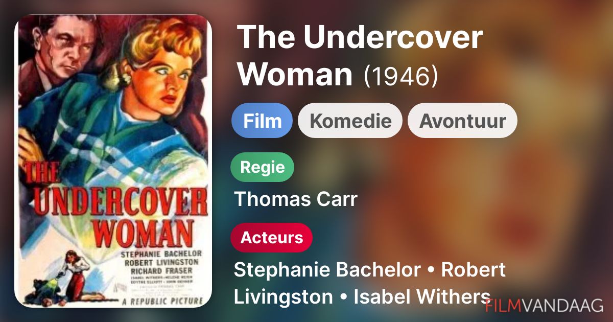 The Undercover Woman (film, 1946) - FilmVandaag.nl