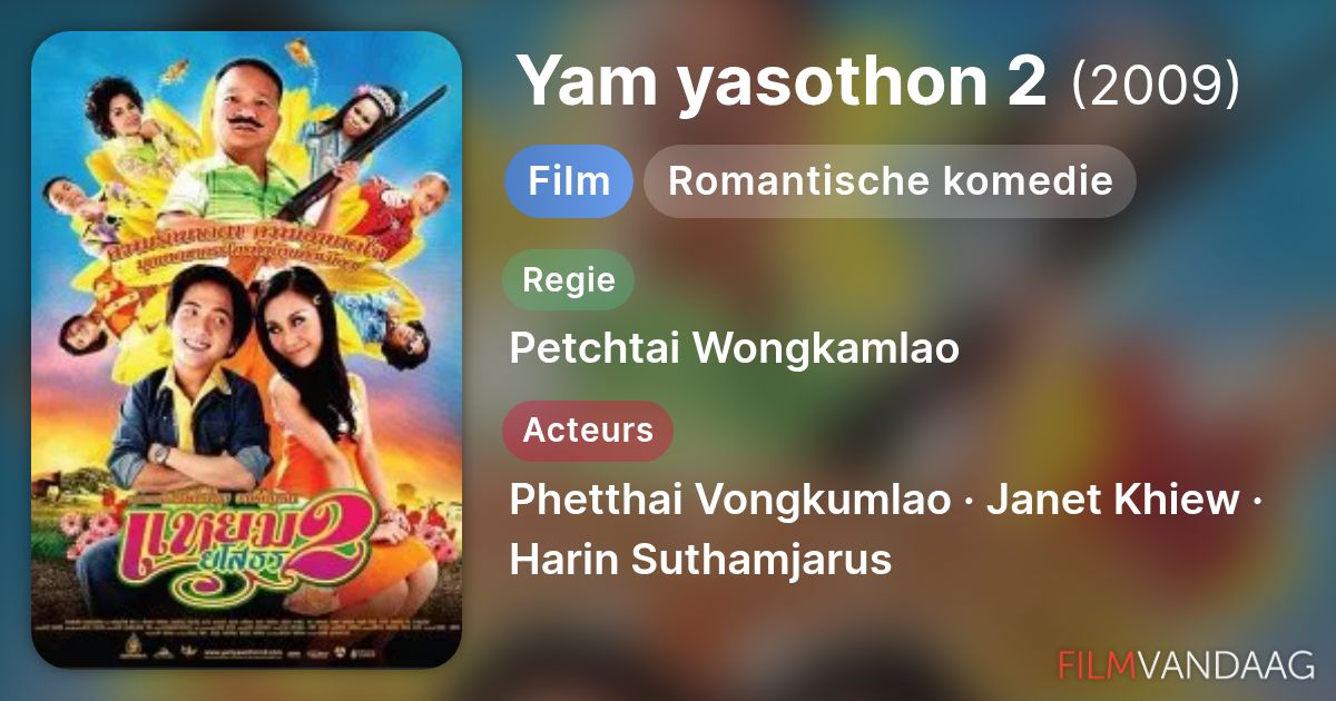 Yam yasothon 2 (film, 2009) Nu Online Kijken - FilmVandaag.nl