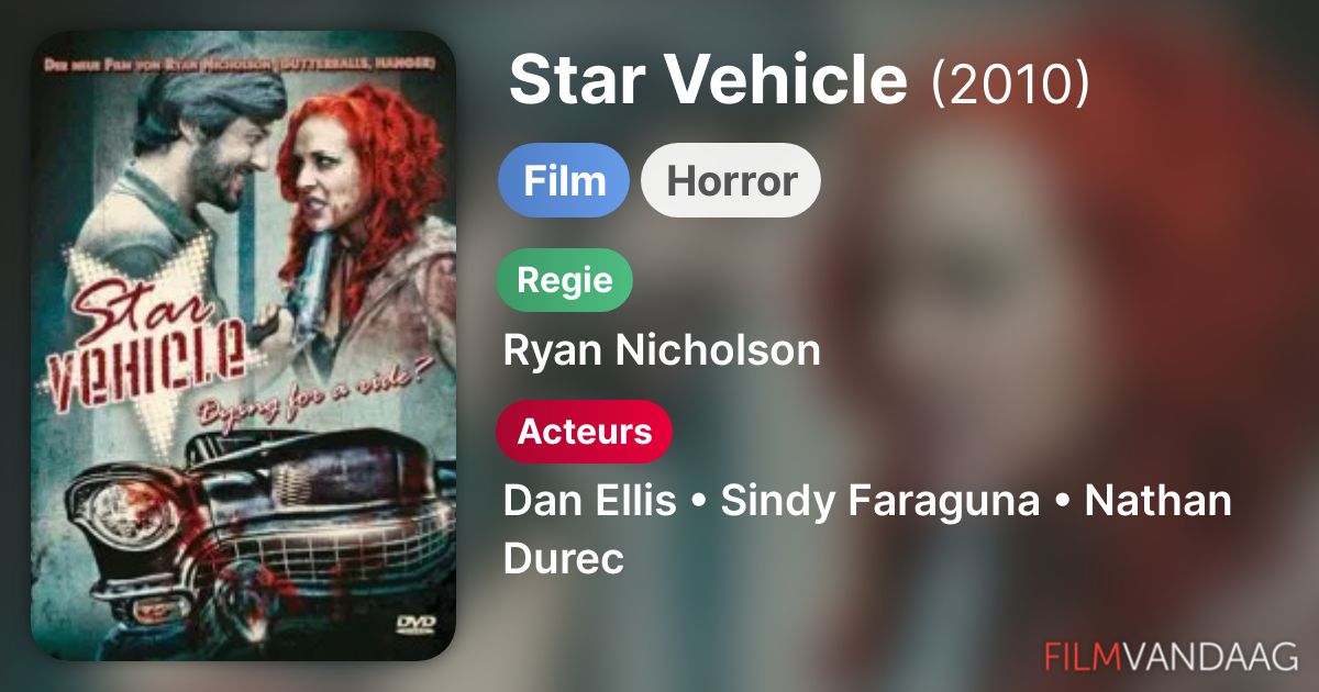 Star Vehicle (film, 2010) - FilmVandaag.nl