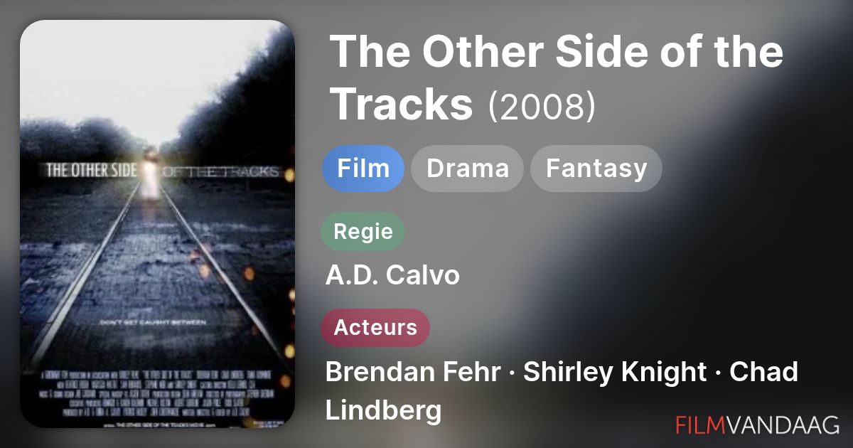 The Other Side of the Tracks (film, 2008) - FilmVandaag.nl