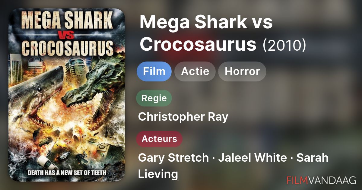 Mega Shark vs Crocosaurus (film, 2010) - FilmVandaag.nl