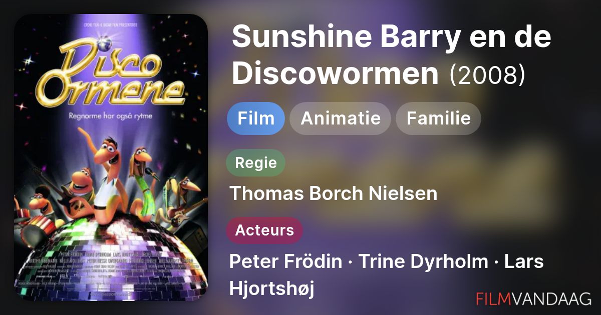 Sunshine Barry en de Discowormen (film, 2008) - FilmVandaag.nl