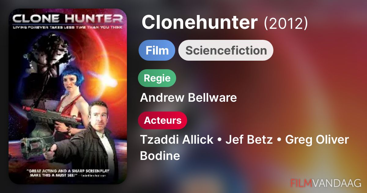 Clonehunter (film, 2009) - FilmVandaag.nl