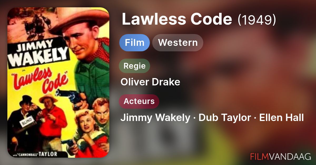 Lawless Code (film, 1949) - FilmVandaag.nl