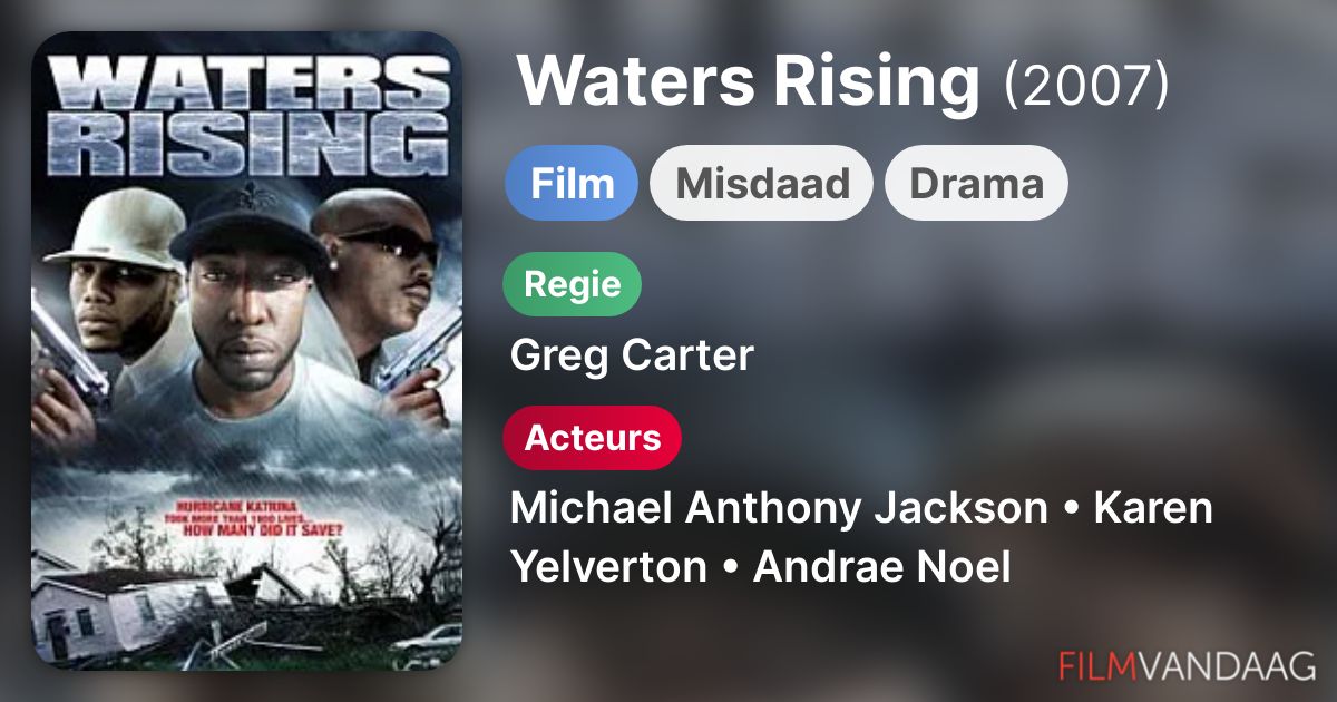 Waters Rising (film, 2007) - FilmVandaag.nl