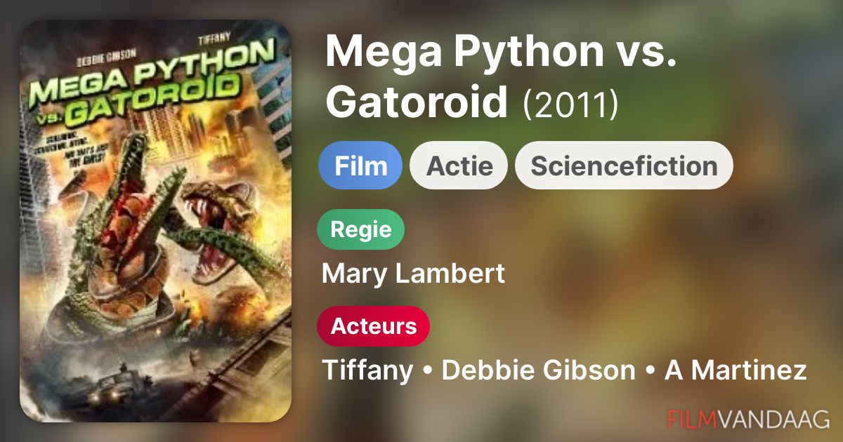 Mega Python vs. Gatoroid (film, 2011) - FilmVandaag.nl