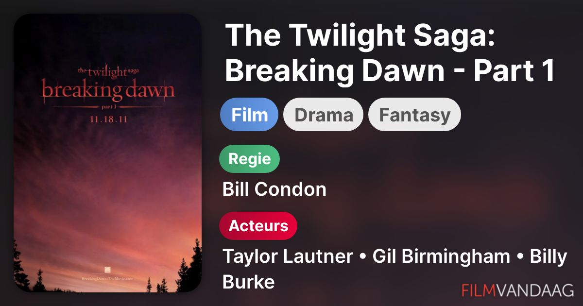 The Twilight Saga: Breaking Dawn - Part 1 (film, 2011) - FilmVandaag.nl