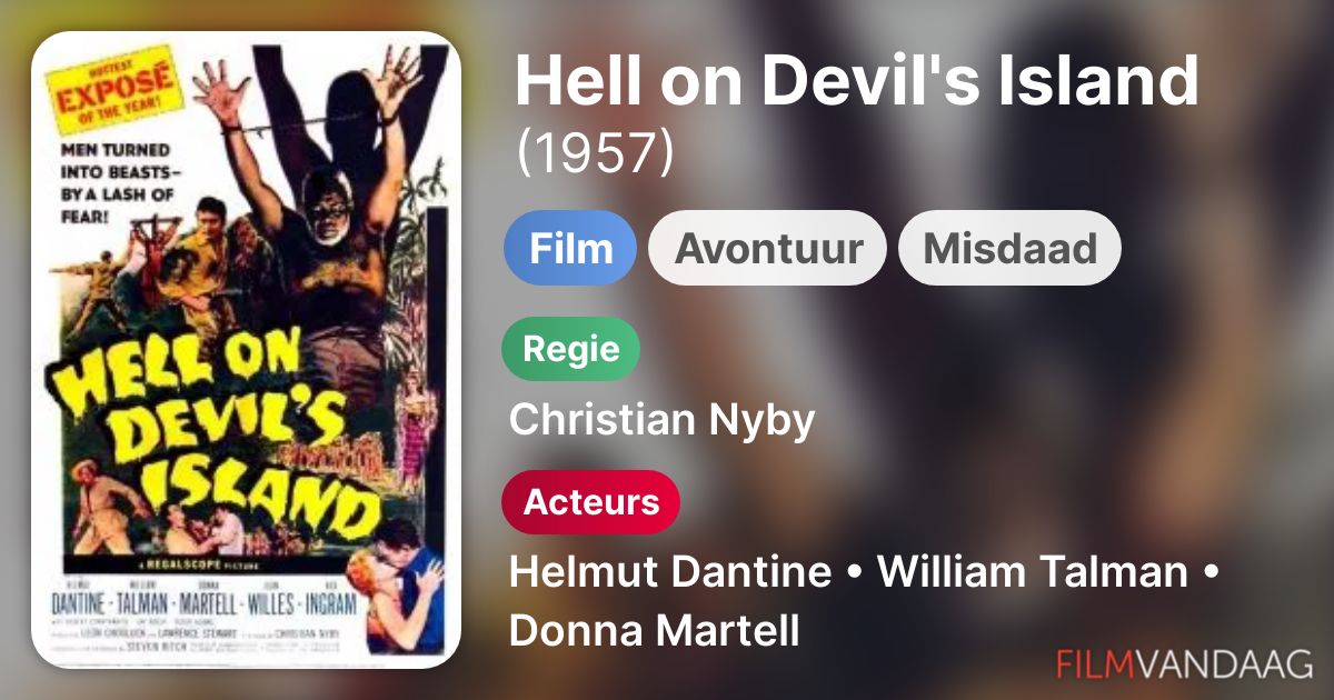 Hell on Devil's Island (film, 1957) - FilmVandaag.nl