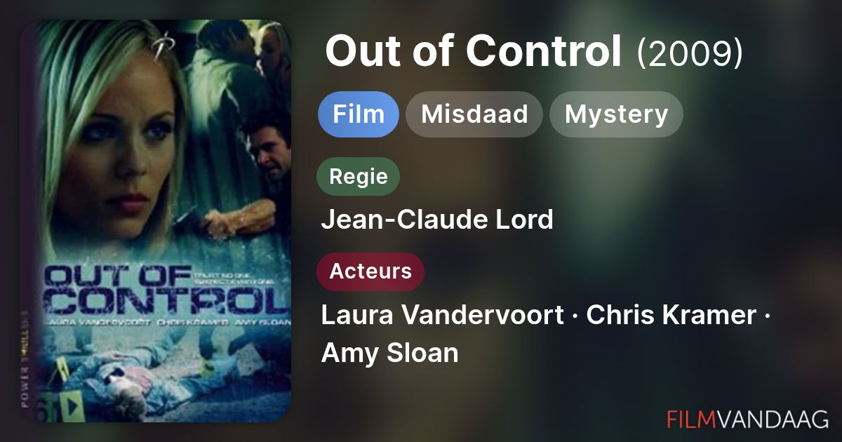 Out of Control (film, 2009) - FilmVandaag.nl