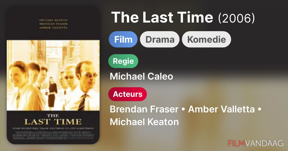 The Last Time (film, 2006) - FilmVandaag.nl