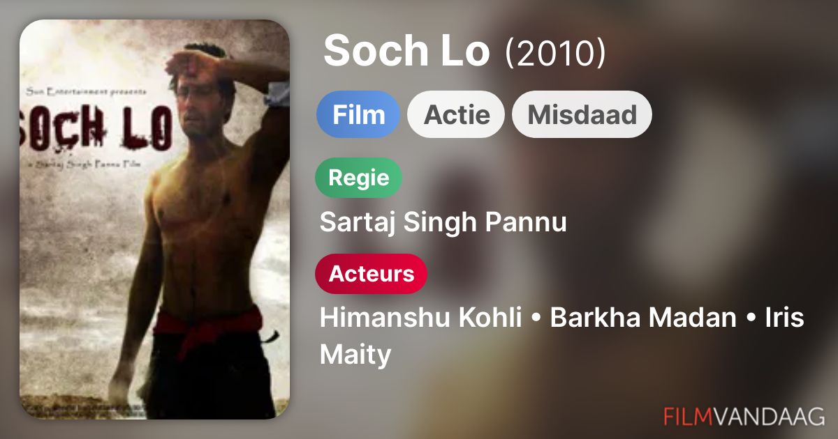 Soch Lo (film, 2010) - FilmVandaag.nl