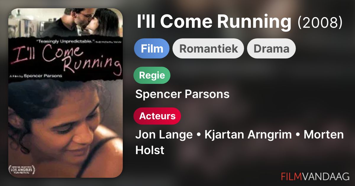 I'll Come Running (film, 2008) - FilmVandaag.nl