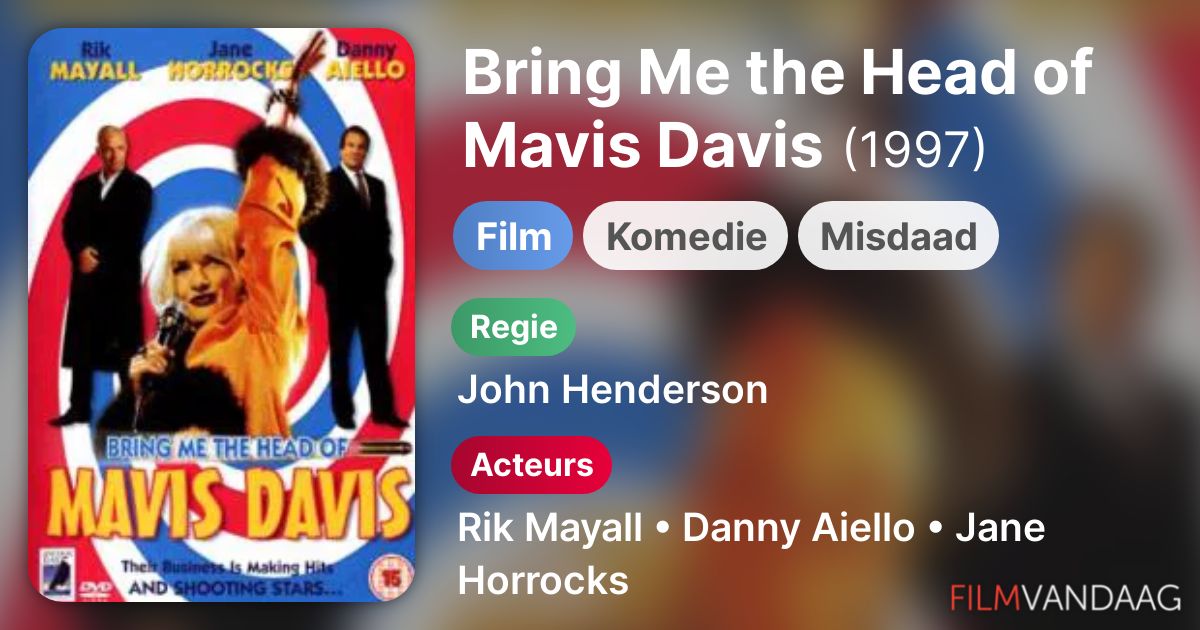 Bring Me the Head of Mavis Davis (film, 1997) - FilmVandaag.nl