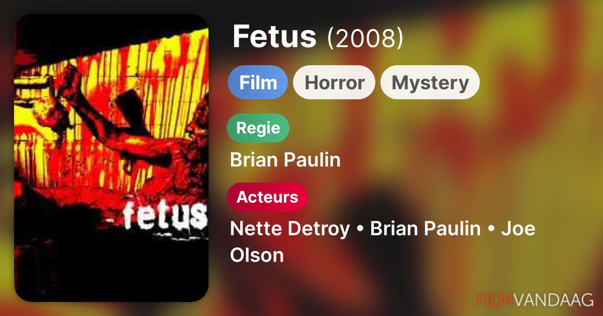 Fetus (film, 2008) - FilmVandaag.nl