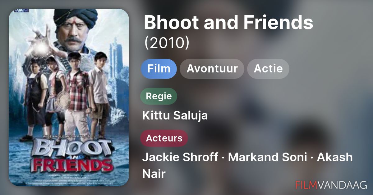 Bhoot and Friends (film, 2010) - FilmVandaag.nl