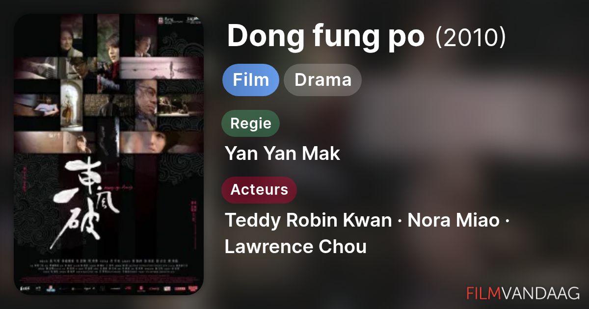 Dong fung po (film, 2010) Nu Online Kijken - FilmVandaag.nl