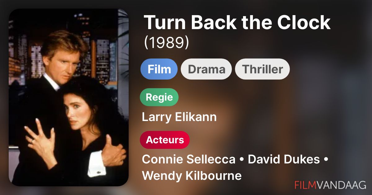 Turn Back the Clock (film, 1989) - FilmVandaag.nl