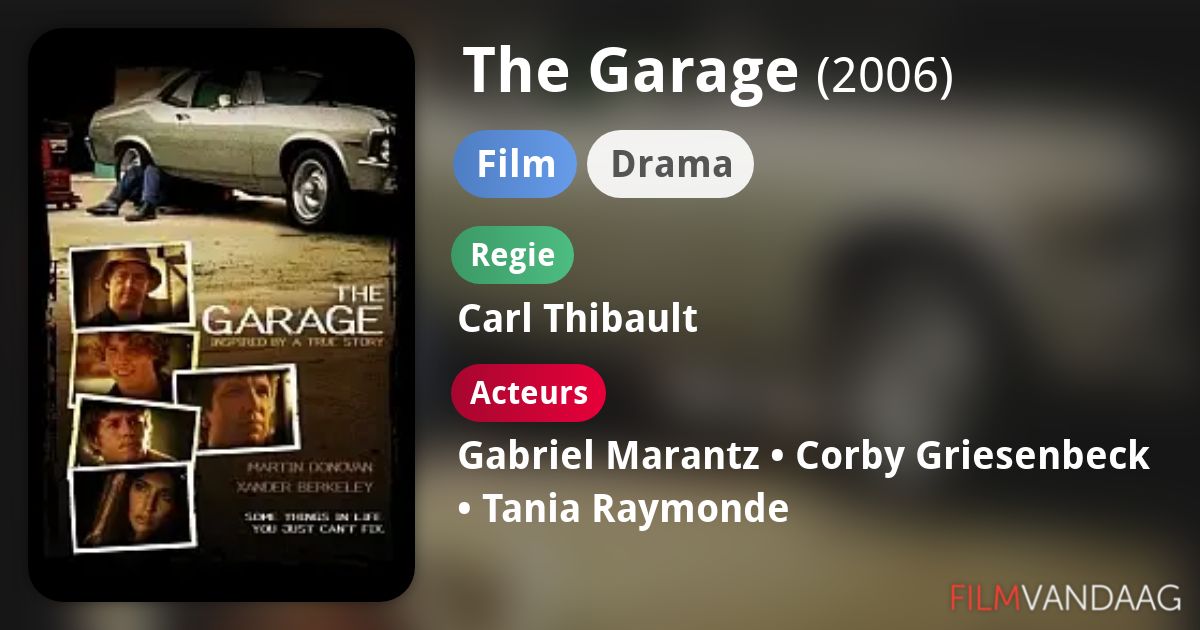 The Garage (film, 2006) - FilmVandaag.nl