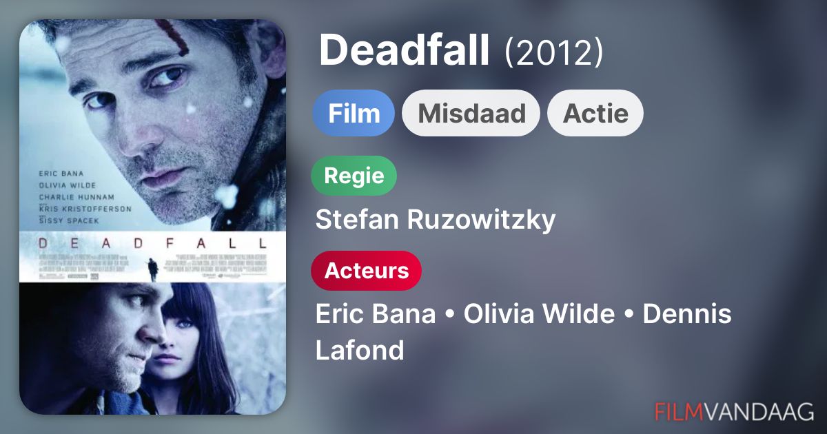 Deadfall (film, 2012) - FilmVandaag.nl