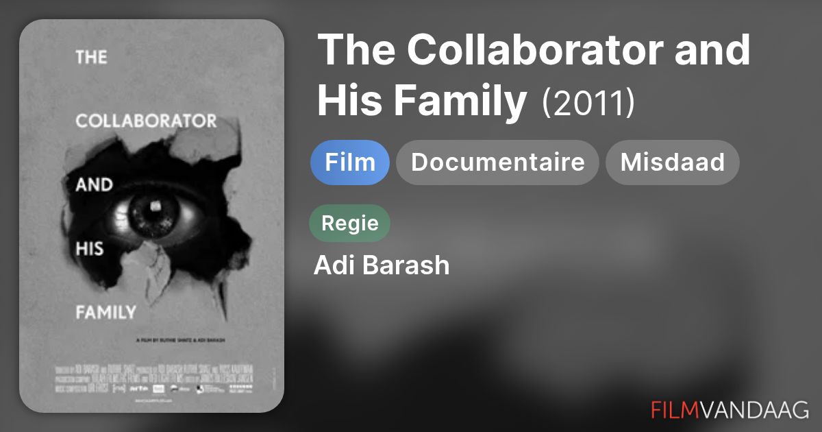 The Collaborator and His Family (film, 2011) - FilmVandaag.nl