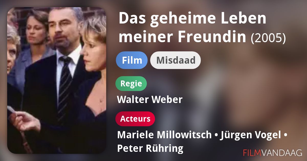 Das geheime Leben meiner Freundin (film, 2005) - FilmVandaag.nl