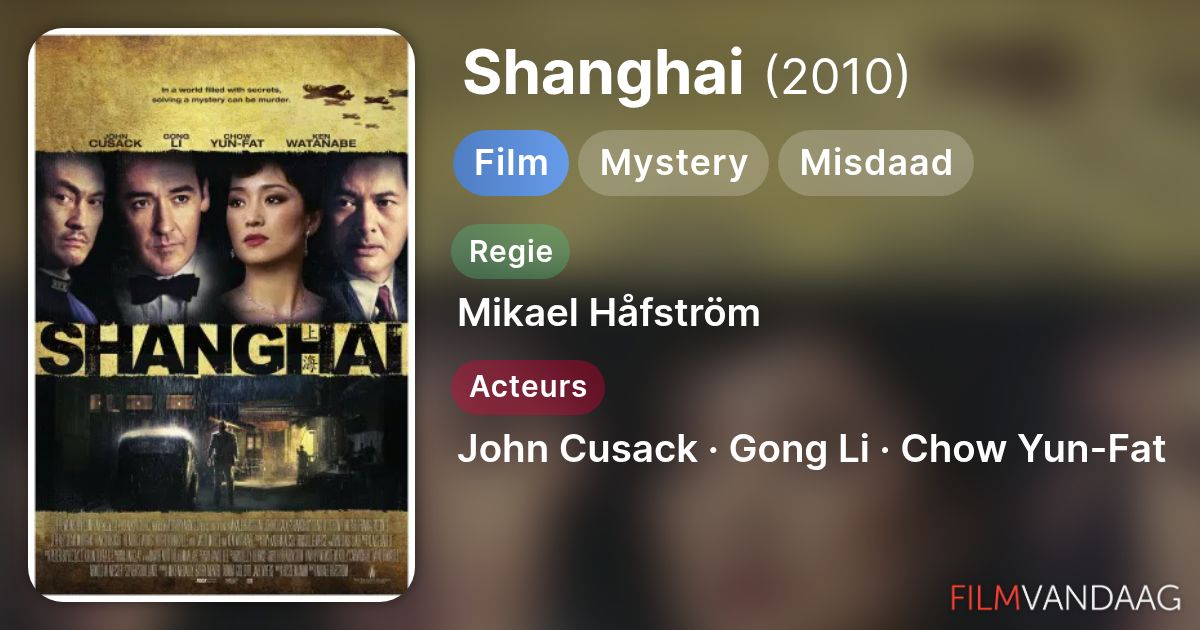 Shanghai (film, 2010) - FilmVandaag.nl