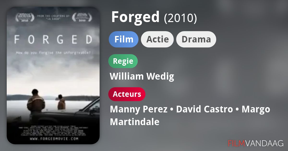 Forged (film, 2010) - FilmVandaag.nl