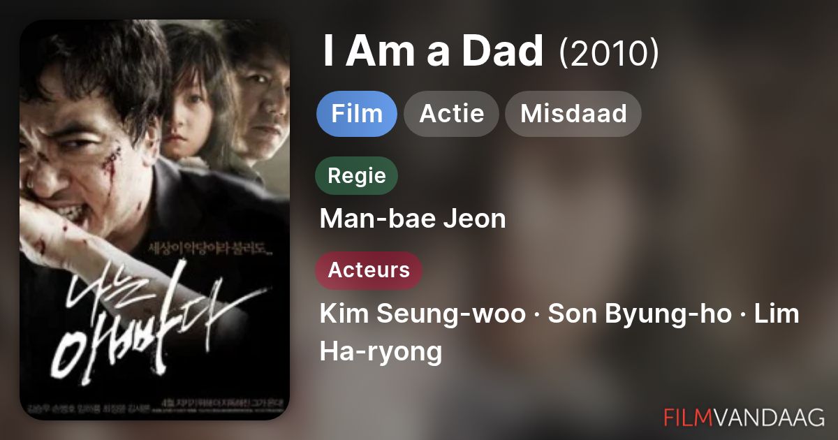 I Am a Dad (film, 2010) - FilmVandaag.nl