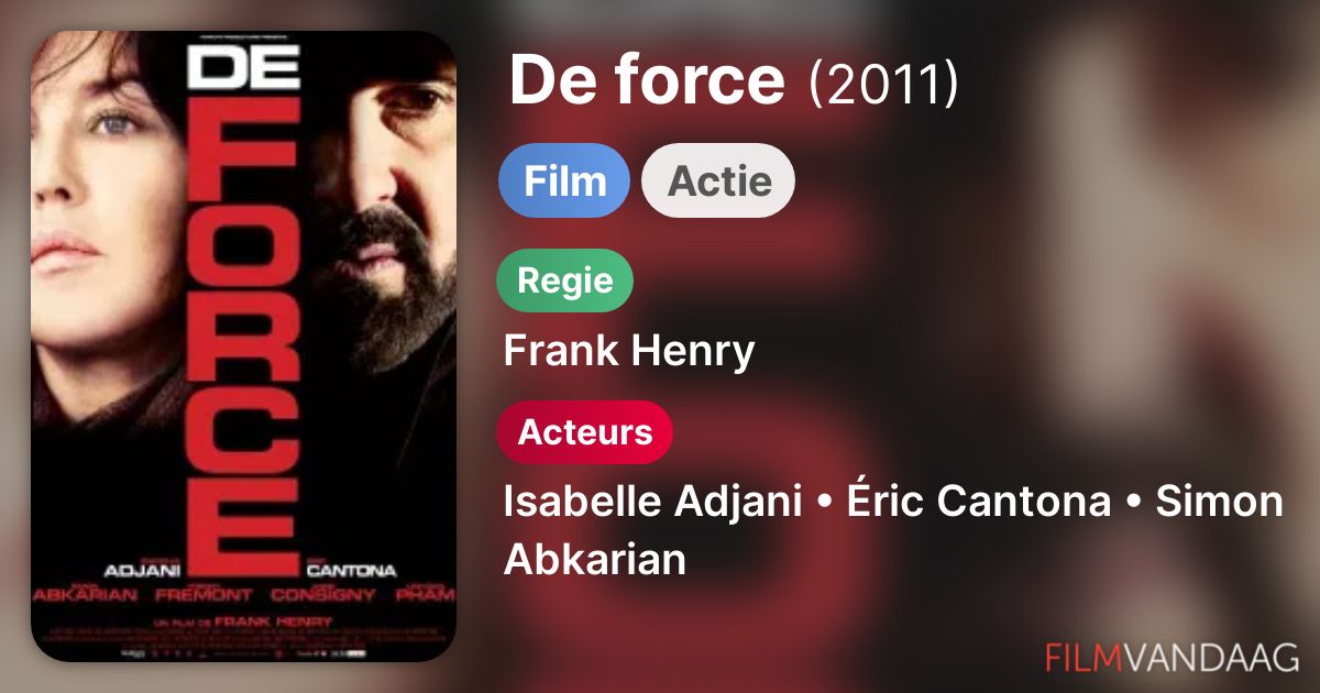 De force (film, 2011) - FilmVandaag.nl