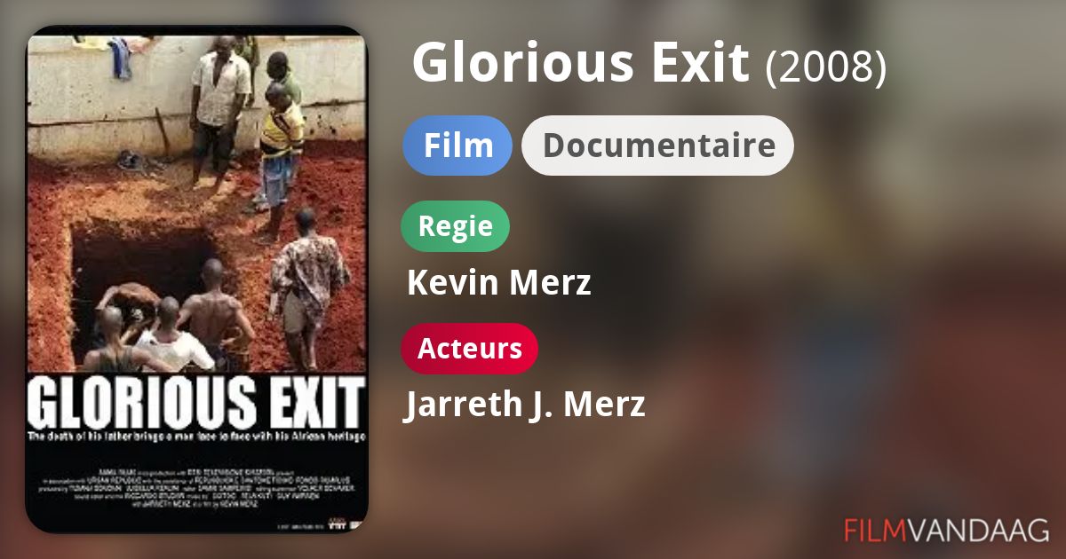 Glorious Exit (film, 2008) - FilmVandaag.nl