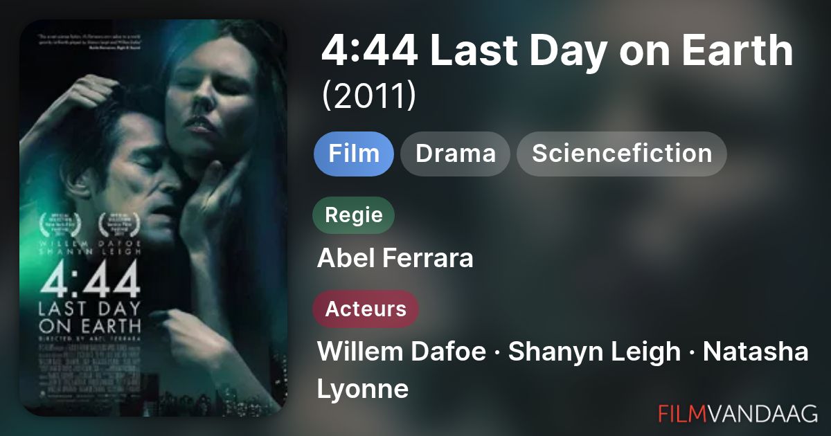 4:44 Last Day on Earth (film, 2011) - FilmVandaag.nl